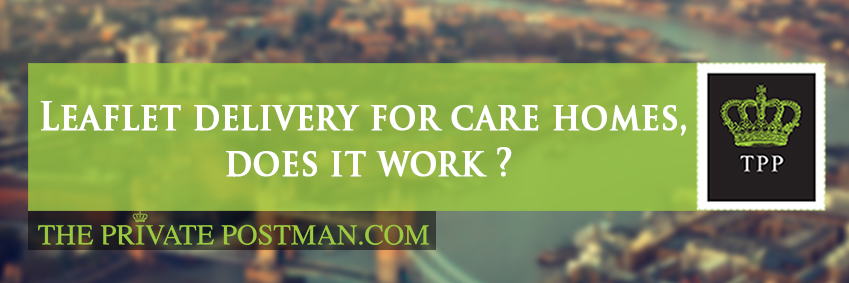 Leaflet delivery for care homes, does it work? | TPP