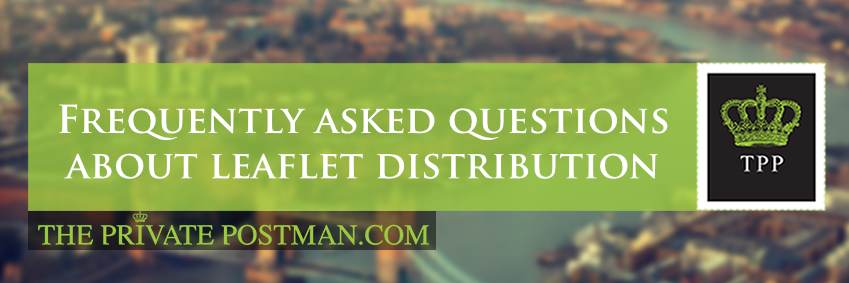 Leaflet Distribution FAQs | National Leaflet Distribution